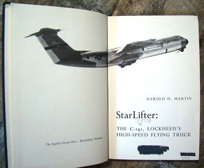 StarLifter: The C-141, Lockheed's High-Speed Flying Truck ~1972 HC ...