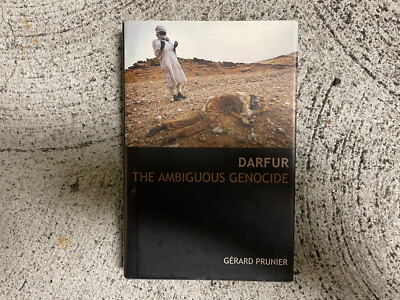 Darfur : The Ambiguous Genocide by Gerard Prunier 2007 Hardcover Book ...