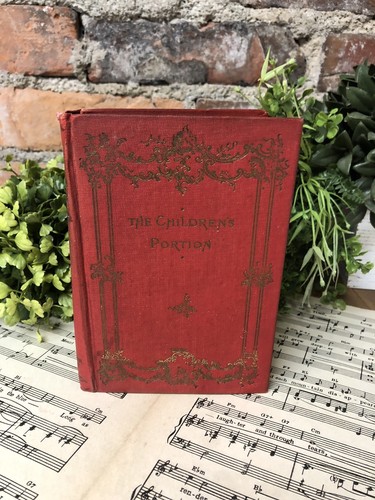 Victorian Parlor Book "The Children's Portion" Antique 1895 Stories ...