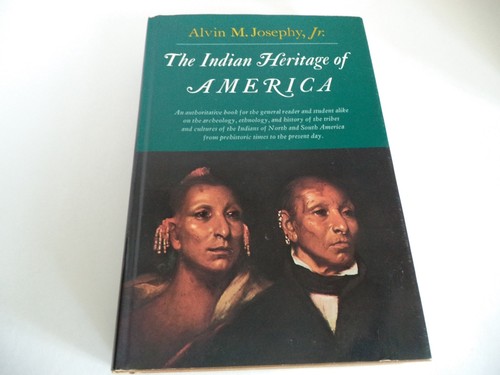 The Indian Heritage of America by Alvin M. Josephy HB w/ DJ @1968 | eBay