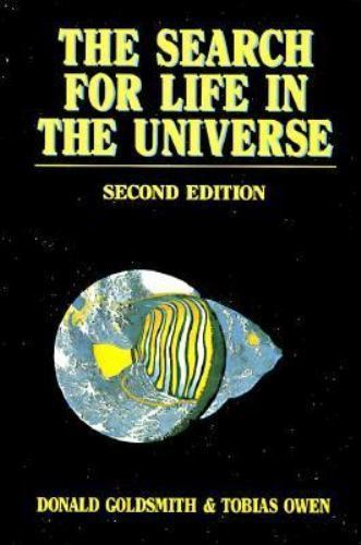 Search for Life in the Universe by Donald Goldsmith and Tobias Owen ...