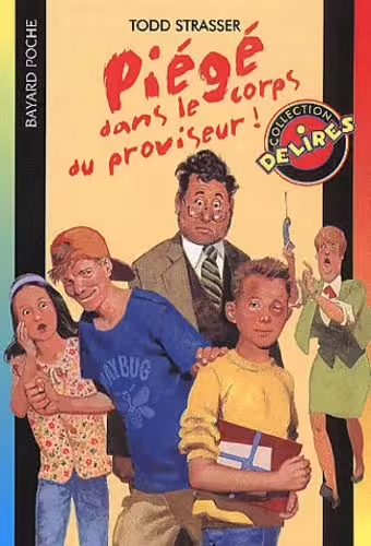 TODD STRASSER - PIEGE DANS LE CORPS DU PROVISEUR - COLLECTION DELIRES ...