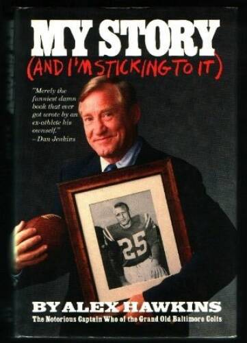 My Story (And I'm Sticking to It) - Hardcover By Alex Hawkins - GOOD ...