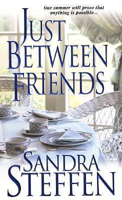 Just Between Friends by Steffen, Sandra 9780821775561| eBay