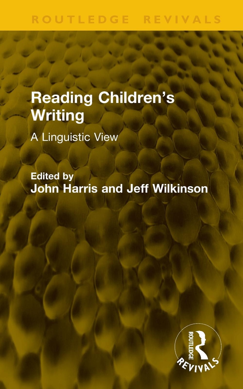 Routledge Revivals Ser.: Reading Children's Writing : A Linguistic View ...