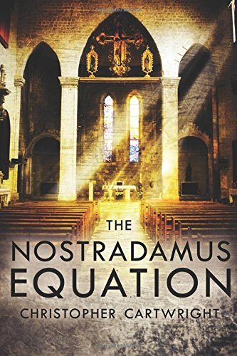 THE NOSTRADAMUS EQUATION (SAM REILLY) By Christopher Cartwright ...
