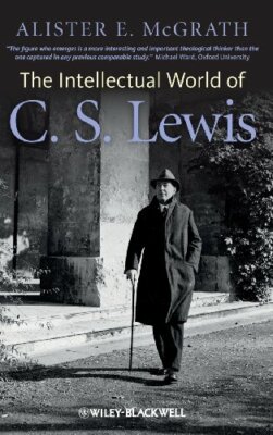 Intellectual World of C. S. Lewis, McGrath 9780470672808 Fast Free ...