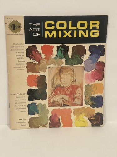 THE ART OF COLOR MIXING By Walter Brooks softcover art book | Vintage ...