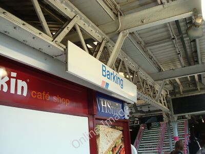 Photo 12x8 Barking Railway Station sign Barking/TQ4484 c2010 | eBay UK