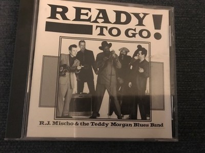R J MISCHO & THE TEDDY MORGAN BLUES THE TEDDY MORGAN BLUES BAND Ready ...