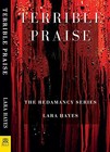 TERRIBLE PRAISE (THE REDAMANCY SERIES) By Lara Hayes **BRAND NEW ...