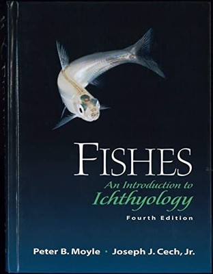 Fishes: An Introduction to Ichthyology (4th Edition) - Hardcover ...