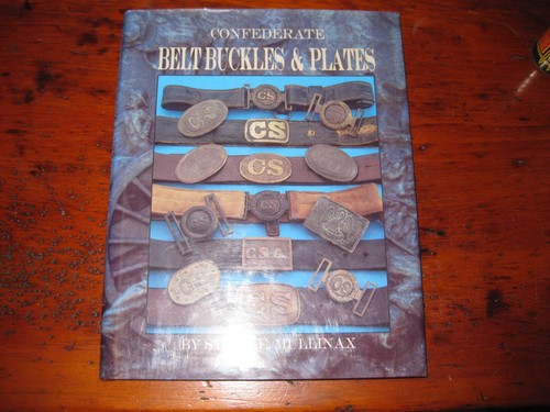 SCARCE SIGNED 1991 1ST ED CONFEDERATE BELT BUCKLES/PLATES CIVIL WAR ...
