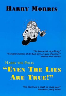 Harry the Polis "Even the Lies are ..., Morris, Harry J | eBay Australia