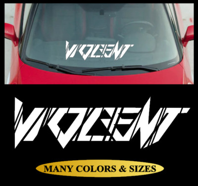 Windshield Banner Vinyl Decal Sticker VIOLENT CLIQUE Window Glass ...