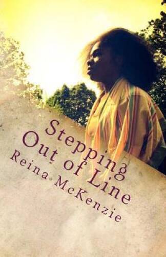 Stepping Out of Line - Paperback By McKenzie, Reina F - GOOD ...