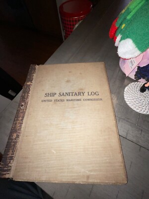 ANTIQUE UNITED STATES MARITIME COMMISSION SHIP SANITARY LOG BOOK VERY ...