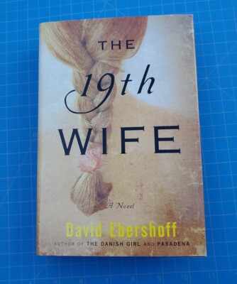 The 19th Wife, David Ebershoff, 2008, Hardcover Book, VGC | eBay