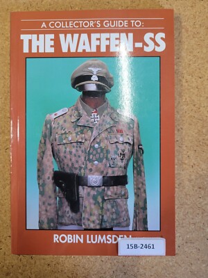 Collectors Guide to the Waffen-SS ~ Robin Lumsden 9780711022850| eBay
