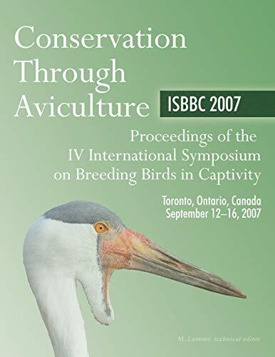 Conservation through Aviculture: ISBBC 2007: Proceedings of the IV ...