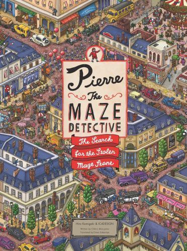 Pierre the Maze Detective : The Search for the Stolen Maze Stone ...