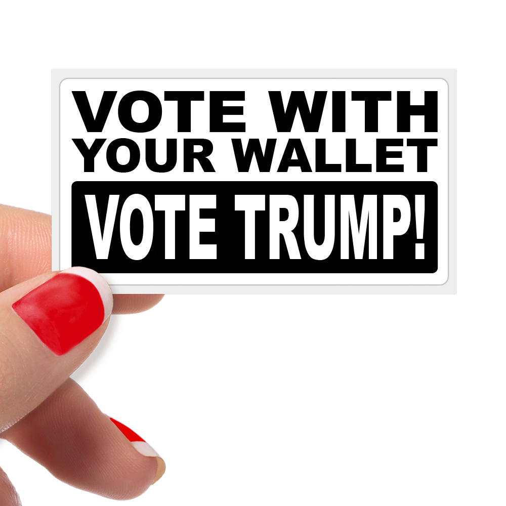 "VOTE WITH YOUR WALLET VOTE TRUMP!" Bulk Protest Stickers Anti Joe ...