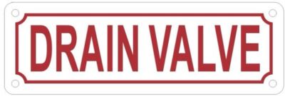 DRAIN VALVE SIGN (2X6 WHITE BACKGROUND, ALUMINUM)-REF24-1027 | eBay