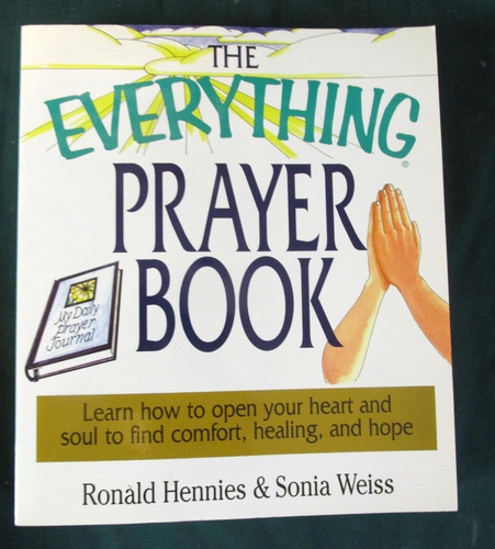 THE EVERYTHING PRAYER BOOK - RONALD HENNIES & SONIA WEISS - PAPERBACK ...