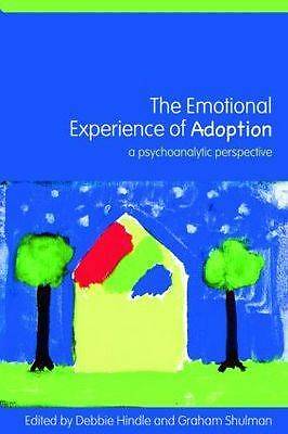 The Emotional Experience of Adoption: A Psychoanalytic Perspective by ...