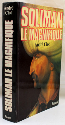 CLOT, André - Soliman le Magnifique - Fayard - 1989 - BE | eBay