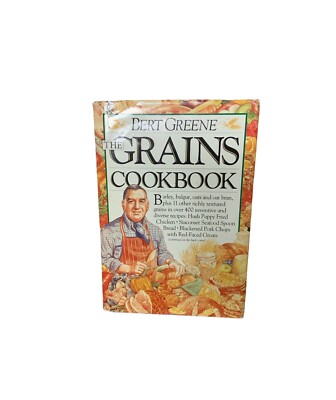 Bert Greene The Grains Cookbook 1988 Hardback | eBay