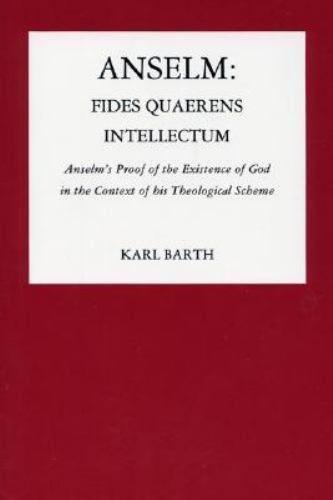 Anselm: Fides Quaerens Intellectum: Anselm's Proof of the Existence of ...