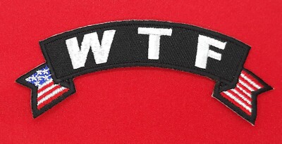 " WTF " US Flag Rocker Style Iron On Sew On Shoulder Patch 4"x 1 1/2 ...
