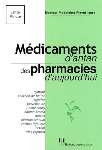 Medicaments d'antan des pharmacies d'aujourd'hui, Madeleine Fieve | eBay
