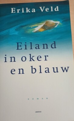 Signed!! EILAND IN OKER EB BLAUW - ERIKA VELD- BRAND NEW | eBay