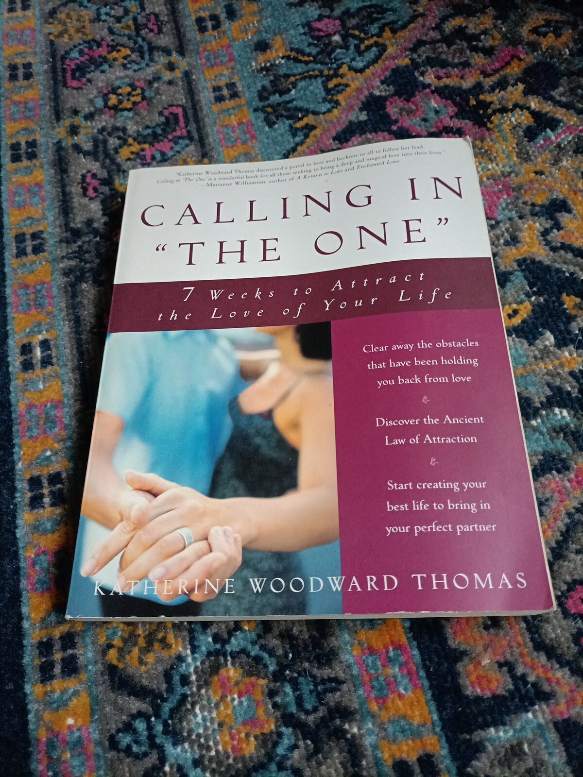 Calling in the One : 7 Weeks to Attract the Love of Your Life by ...