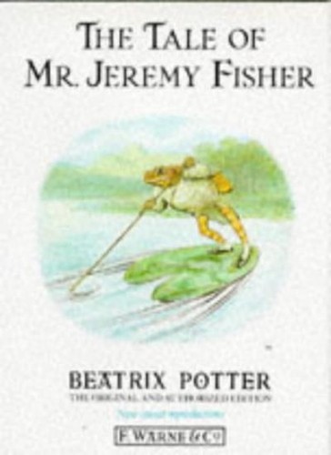 The Tale of Mr. Jeremy Fisher (The original Peter Rabbit books ...