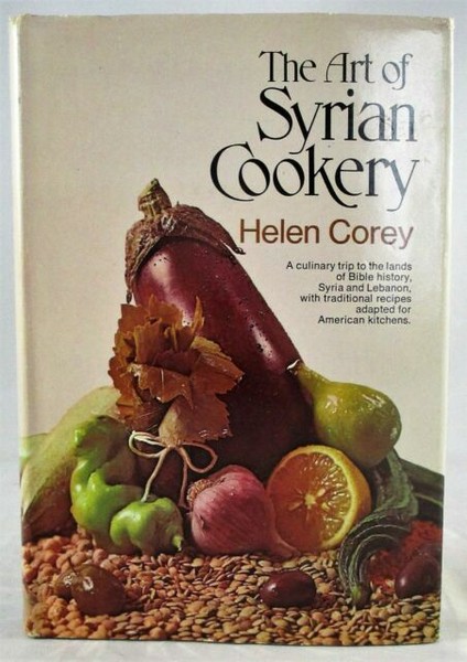 The Art of Syrian Cookery by Helen Corey (1962, Hardcover) for sale ...