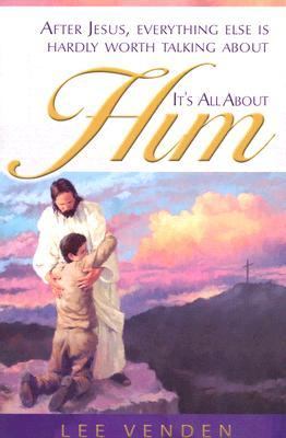 It's All about Him by Lee Venden (Trade Paperback) for sale online | eBay