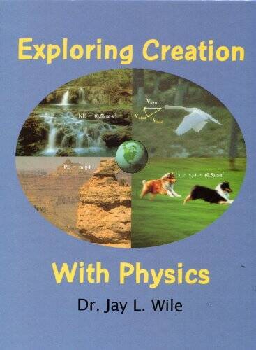 Exploring Creation with Physics : Student Text - Hardcover - GOOD ...