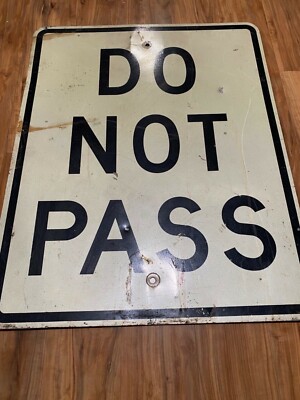 VINTAGE “DO NOT PASS” METAL ROAD SIGN | eBay