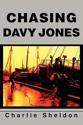 Chasing Davy Jones by Charlie Sheldon (2003, Trade Paperback) for sale ...