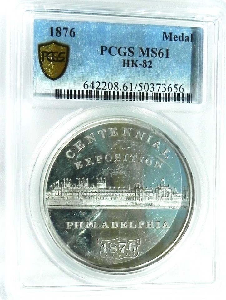 1876 PA HK-82 US CENTENNIAL EXPOSITION MAIN BUILDING PCGS MS61**RARE ...