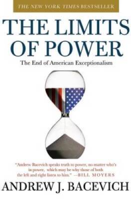 The Limits of Power: The End of American Exceptionalism (American ...