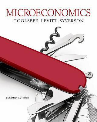 Microeconomics by Steven D. Levitt, Chad Syverson, Austan Goolsbee ...