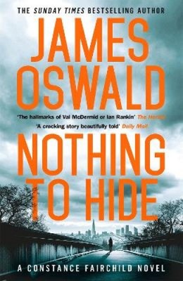 Nothing to Hide (Constance Fairchild Series The) by James Oswald ...