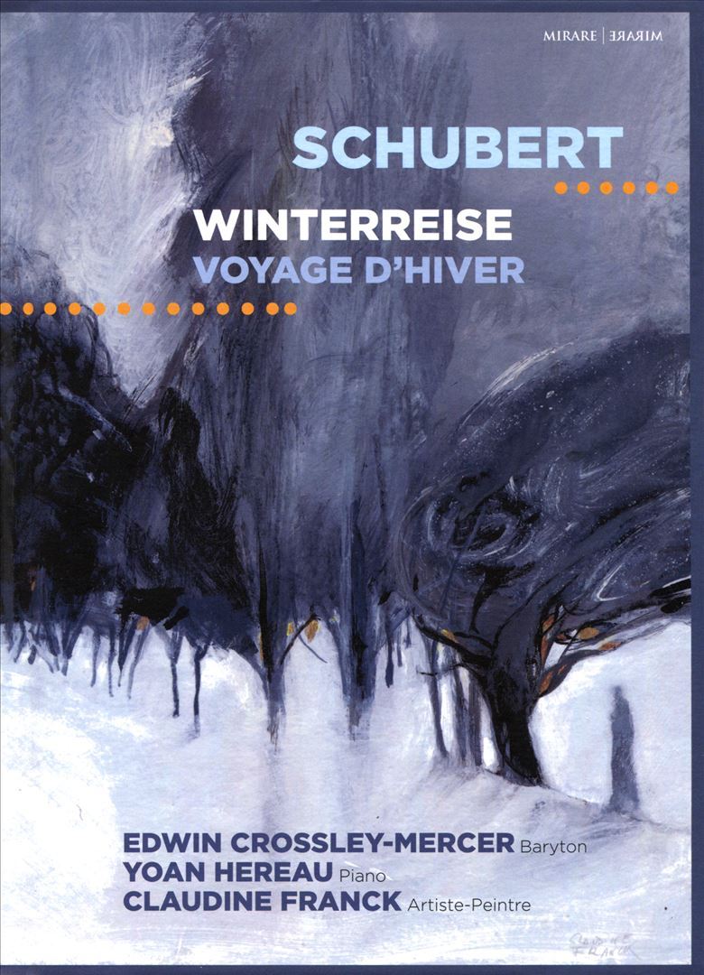 EDWIN CROSSLEY-MERCER / YOAN HEREAU SCHUBERT: WINTERREISE (VOYAGE D ...