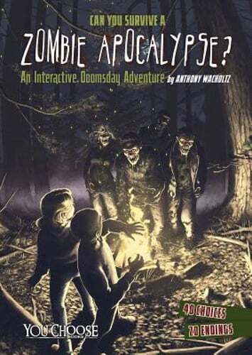 Can You Survive a Zombie Apocalypse?: An Interactive Doomsday Adventure ...