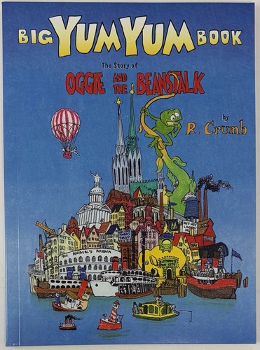 Big Yum Yum Book : The Story of Oggie And The Beanstalk R. Crumb ...