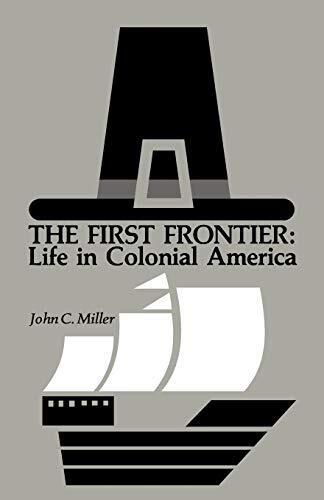 The First Frontier: Life in Colonial America 9780819149770| eBay